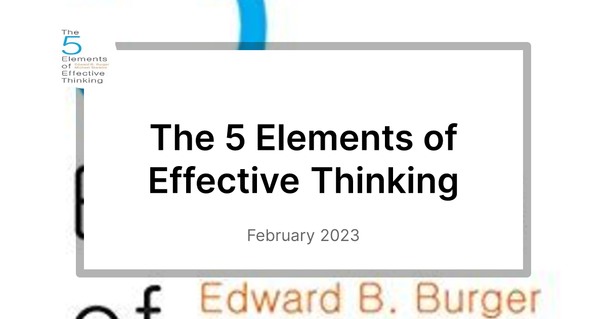 The 5 Elements of Effective Thinking