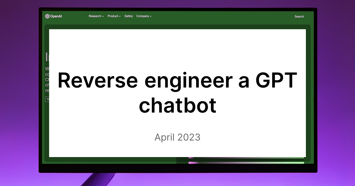 Reverse engineer a GPT chatbot